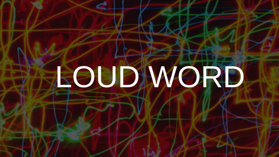 Loud-Word – Writer, socially engaged artist, positive deviant.